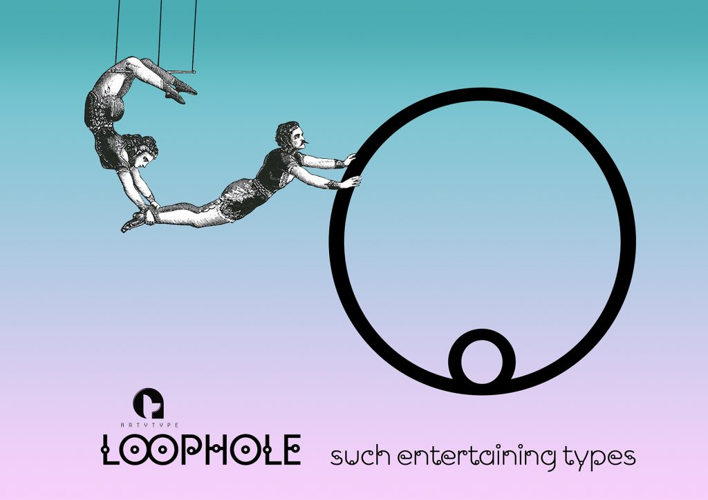 Loophole - ArtyType